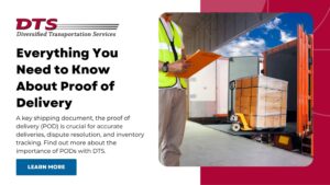 What Is Proof of Delivery and Why Is it Important? | DTS