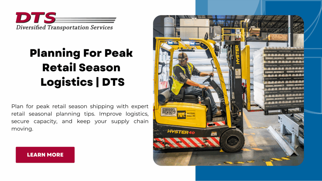 Planning For Peak Retail Season Logistics | DTS
